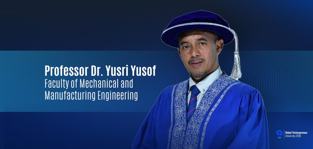 UTHM Leader: Professor Dr. Yusri Yusof – Berita UTHM